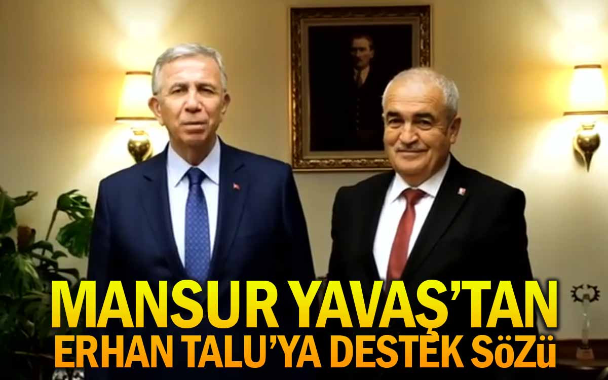 Mansur Yavaş'tan Erhan Talu'ya Destek Sözü